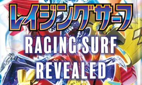 Japanese Pokemon Raging Surf Fully Revealed! | Double Sleeved